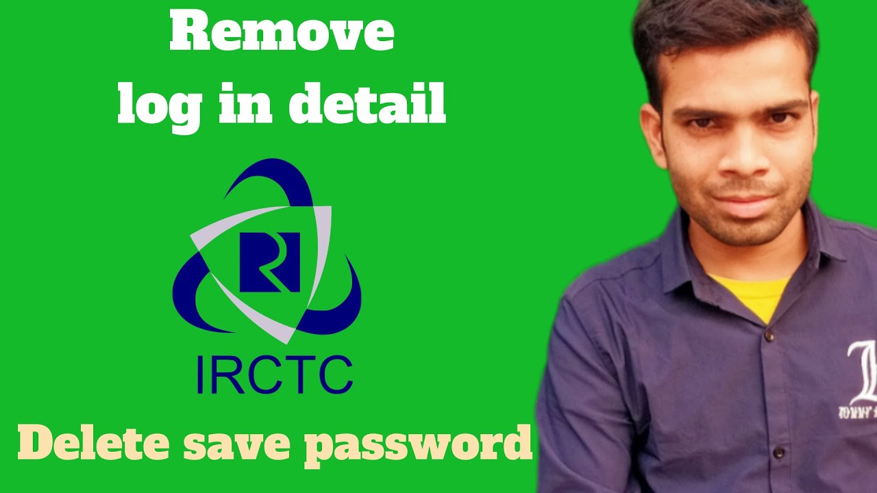 Irctc Account Remove Saved Log In Detail On Pc Or App Remove Remember Password Irctc YouTube irctc-account-remove-saved-log-in-detail-on-pc-or-app-remove-remember-password-irctc-youtube