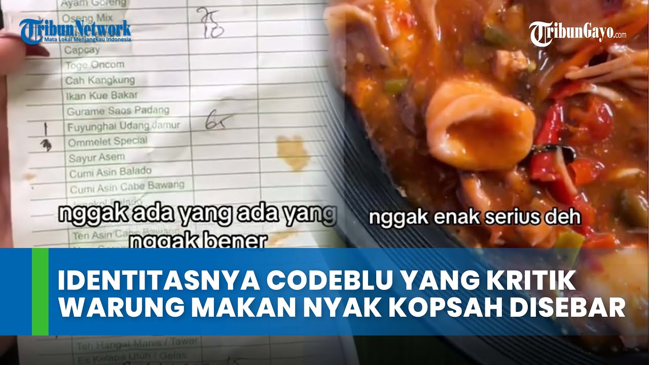 Identitasnya Codeblu yang Kritik Warung Makan Nyak Kopsah Disebar ...
