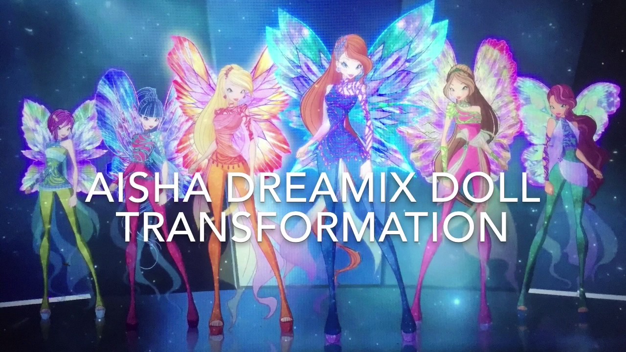 Winx Club: Aisha Dreamix Doll Transformation - YouTube