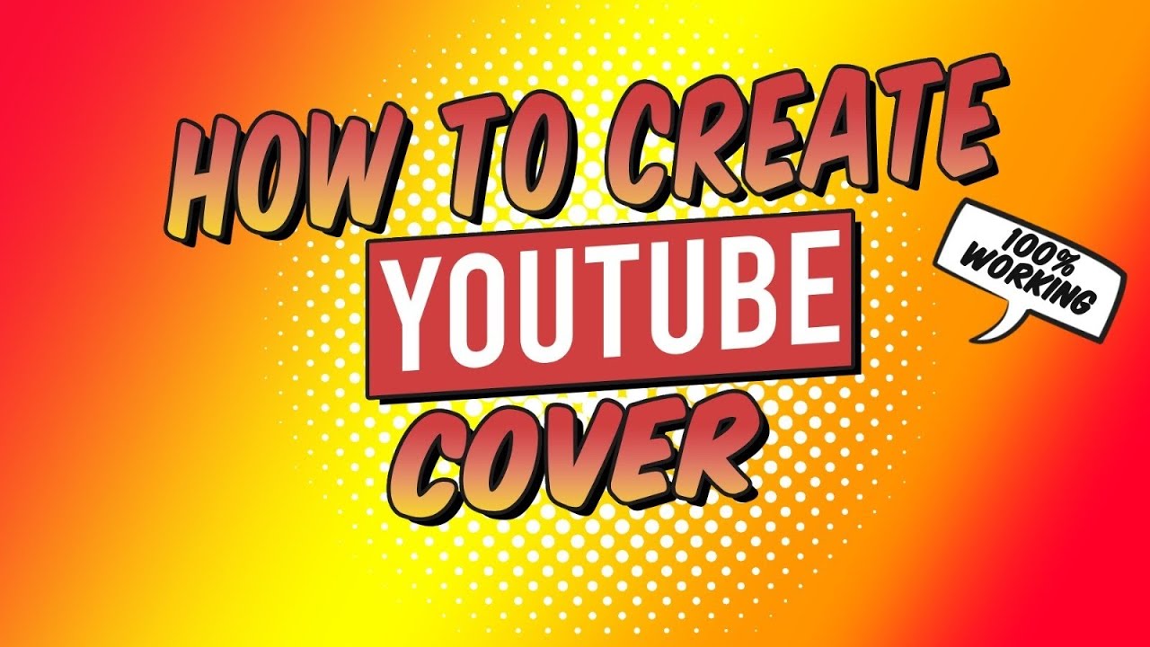 #1. How to create youtube cover - YouTube