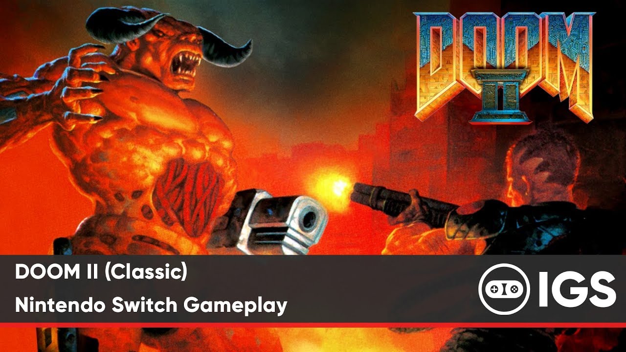 DOOM II (Classic) | Nintendo Switch Gameplay - YouTube
