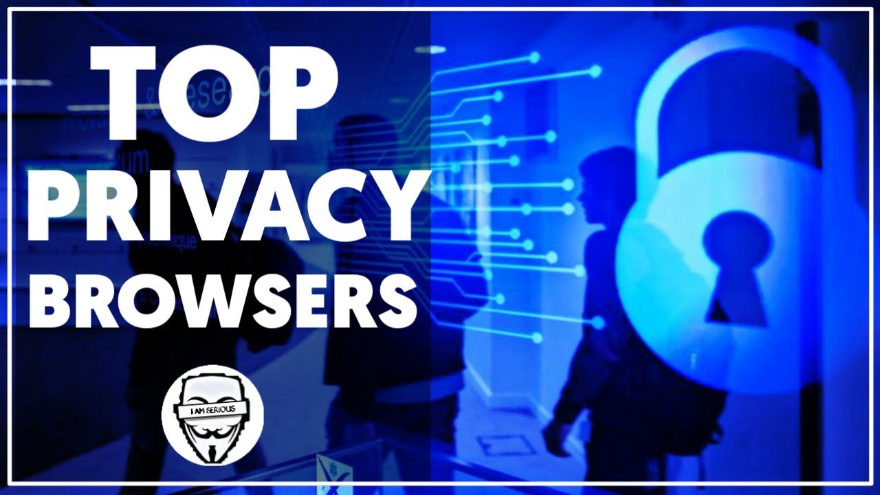 Top Best Privacy Browsers 2020 || How To Browse The Internet ...