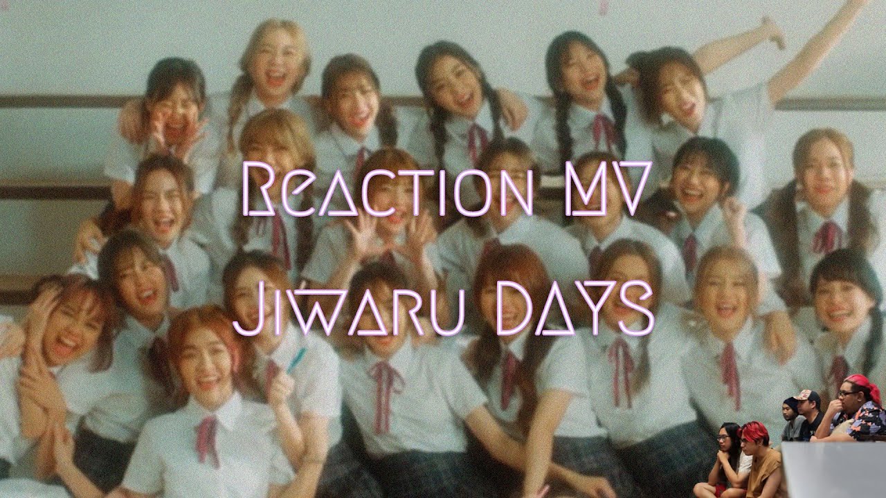 วอลอชอชอ - (Reaction) ความรู้สึกหลังดู Jiwaru DAYS / BNK48 - YouTube
