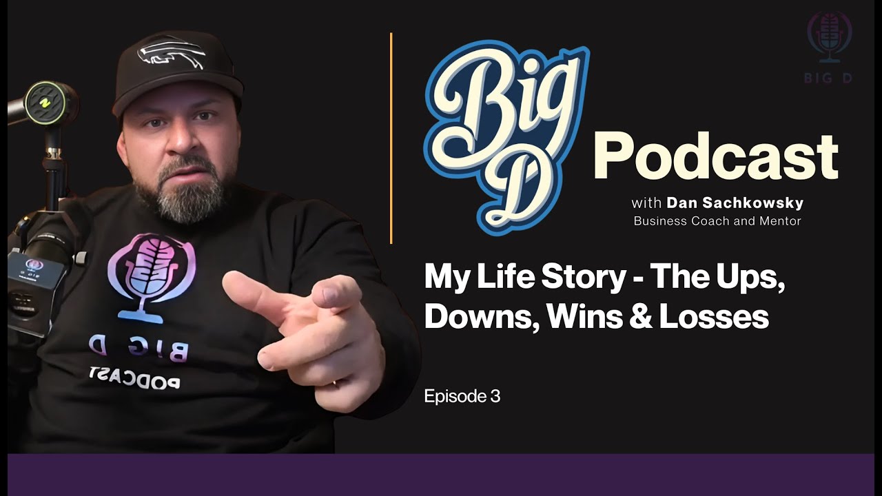 Big D Podcast | Ep 3 - My Life Story - The Ups, Downs, Wins & Losses ...