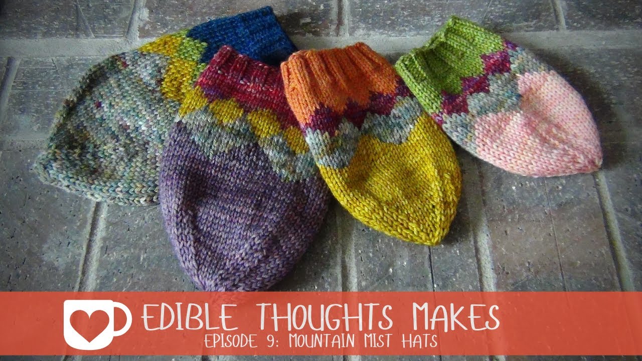 Episode 9: Mountain Mist Hats | Edible Thoughts Makes - YouTube