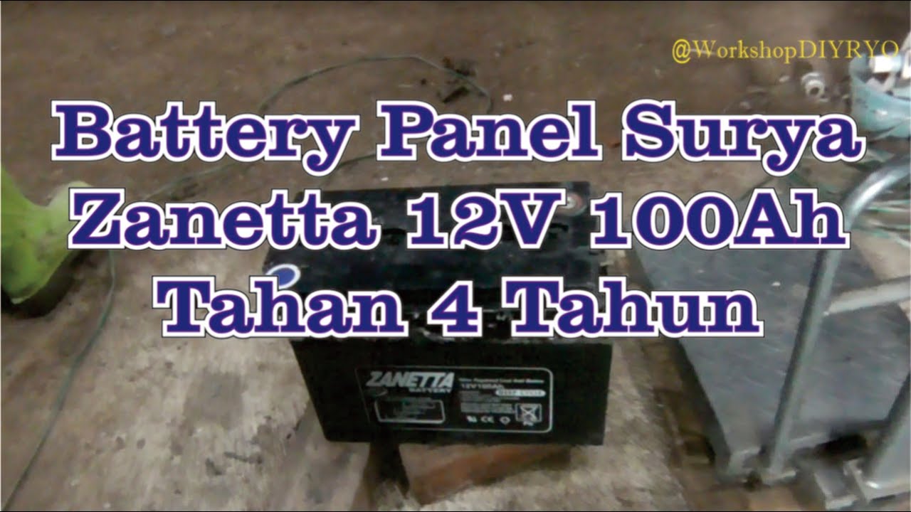 Review Aki Accu Baterai Solar Panel Zanetta 12V100Ah #battery - YouTube