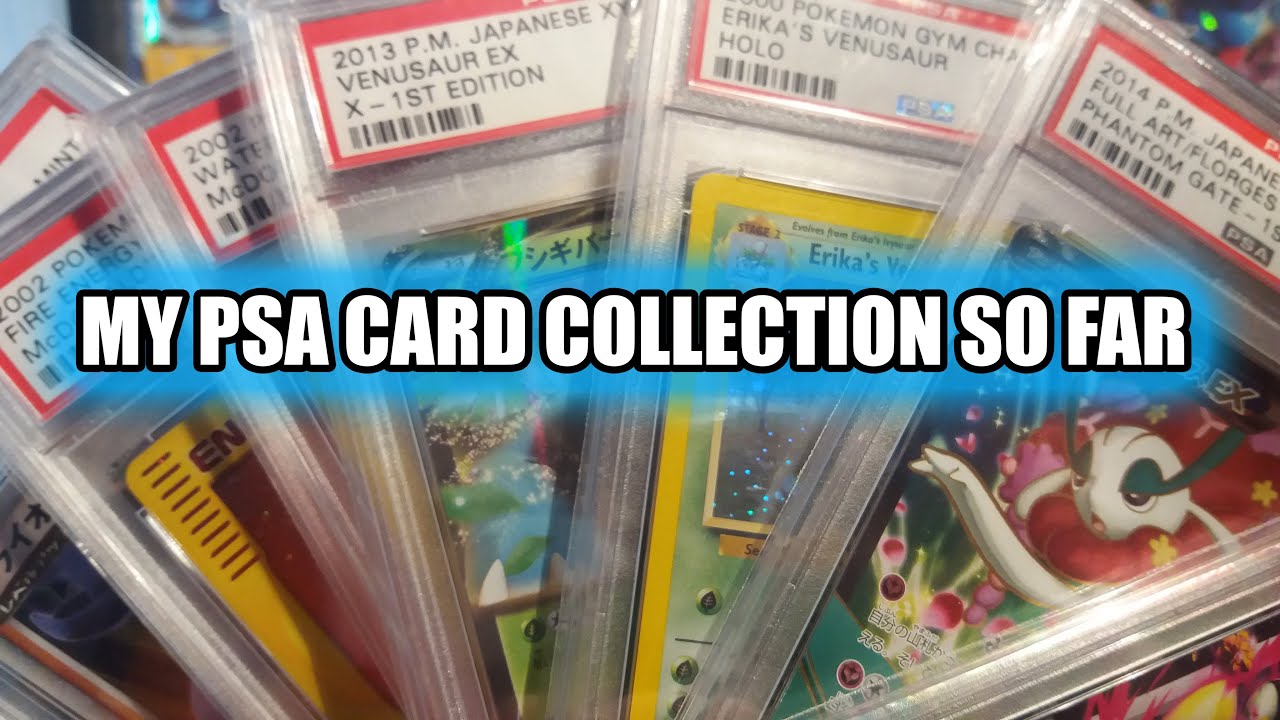 PSA - MY PSA CARD COLLECTION SO FAR! - YouTube