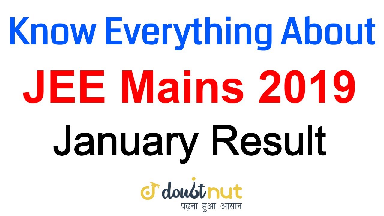 JEE Mains 2019 January Result | NTA Score | JEE Main Rank Analysis ...