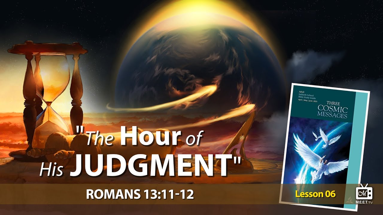 “The Hour of His Judgment” | Sabbath School | Lesson 06 Q2 2023 - YouTube
