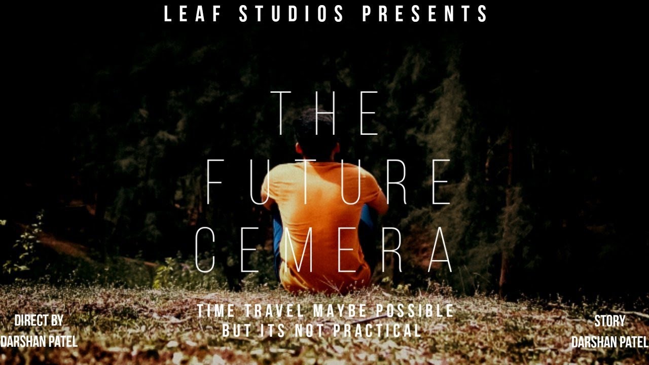 THE FUTURE CAMERA - PART1 ( TEASER) - YouTube