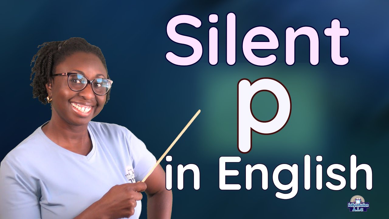 Silent p in English #sollyinfusion - YouTube