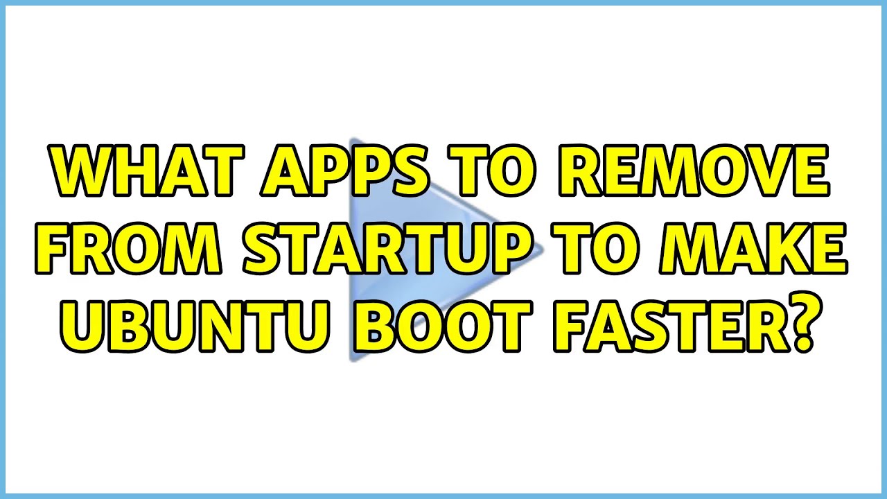 Ubuntu What Apps To Remove From Startup To Make Ubuntu Boot Faster 2 ubuntu-what-apps-to-remove-from-startup-to-make-ubuntu-boot-faster-2