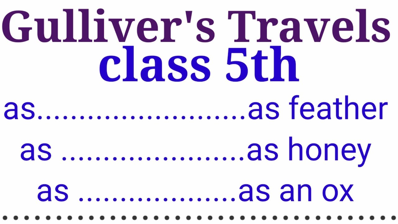gulliver-s-travels-class-5th-ncert-syllabus-gulliver-ki-yatra