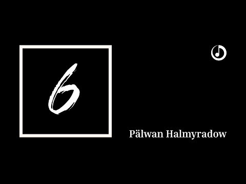 Pälwan Halmyradow – Munda