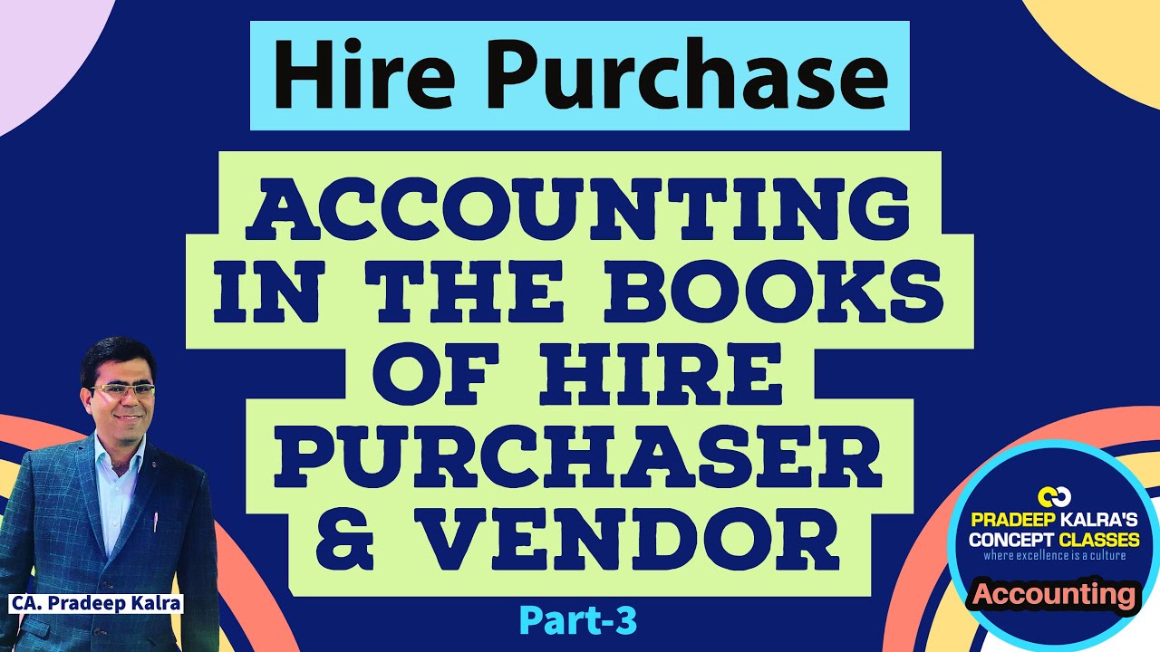 Hire Purchase | Part-3 | Q5-8 | Accounting in the books of Hire ...