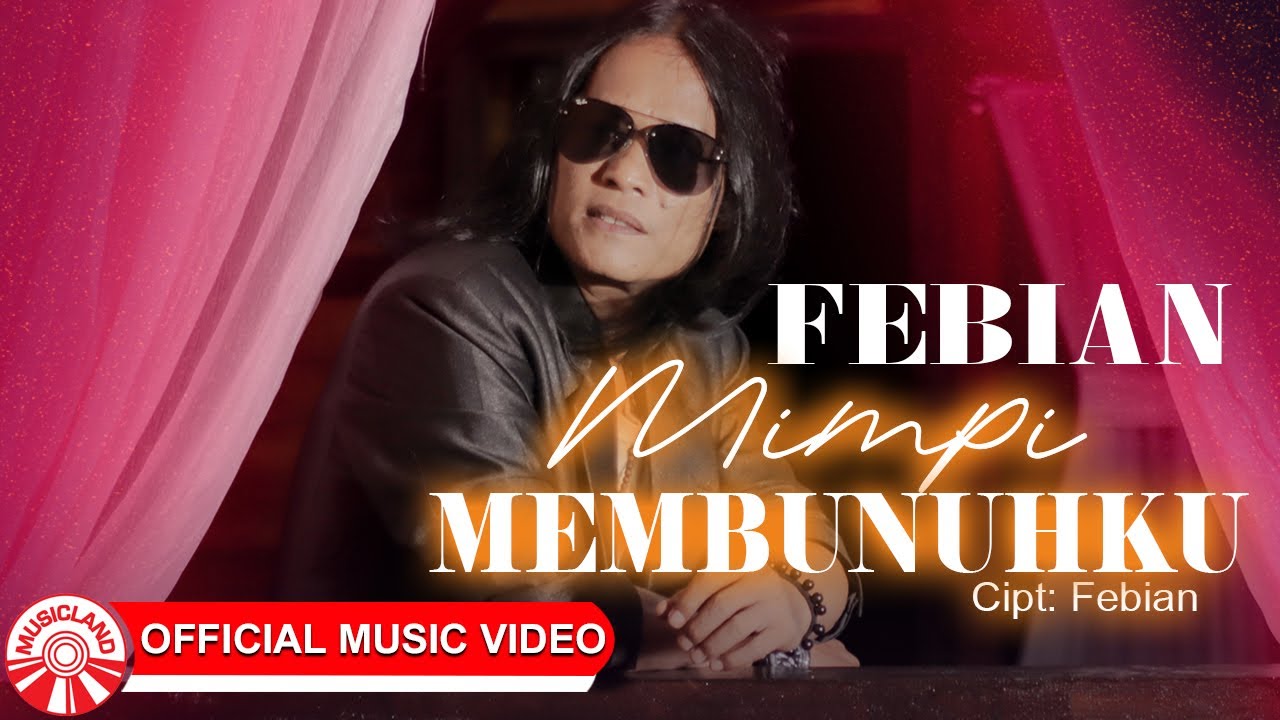 Febian - Mimpi Membunuhku [Official Music Video HD] - YouTube