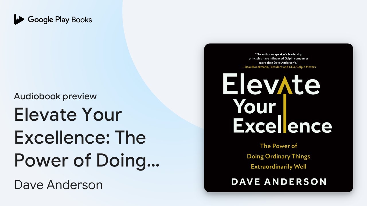 Elevate Your Excellence: The Power of Doing… by Dave Anderson ...
