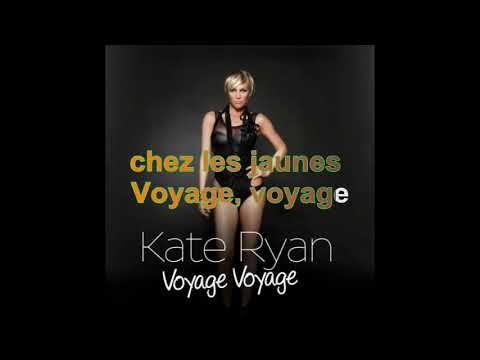 Kate Ryan - Voyage Voyage [Paroles Audio HQ]