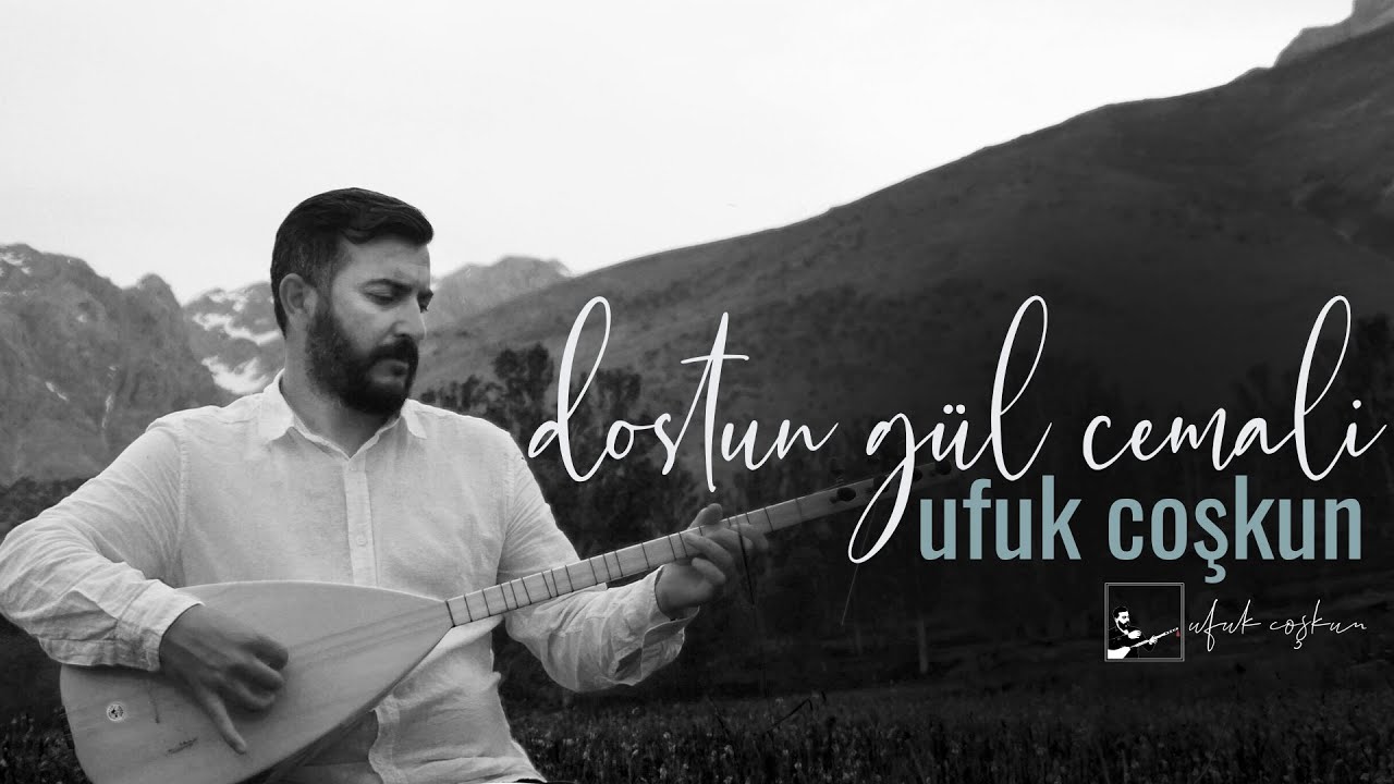 Dostun Gül Cemali | Ufuk COŞKUN | 2022 #Türkü #Türküler | 4K - YouTube