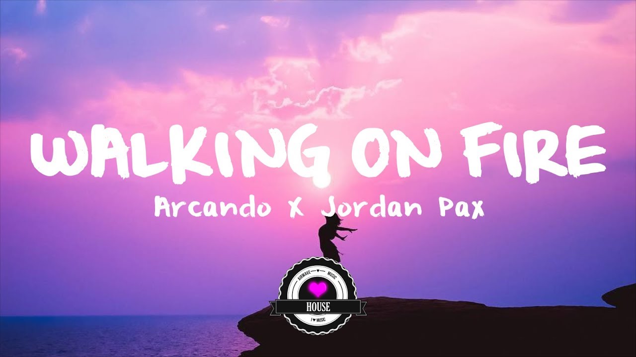 Arcando & Jordan Pax ft. Thomas Daniel - Walking On Fire (Daniel ...