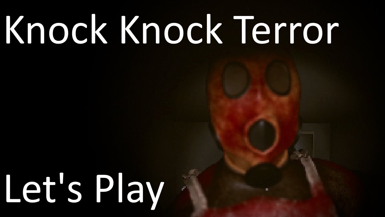 Knock Knock Terror | Horror Game Let's Play - YouTube