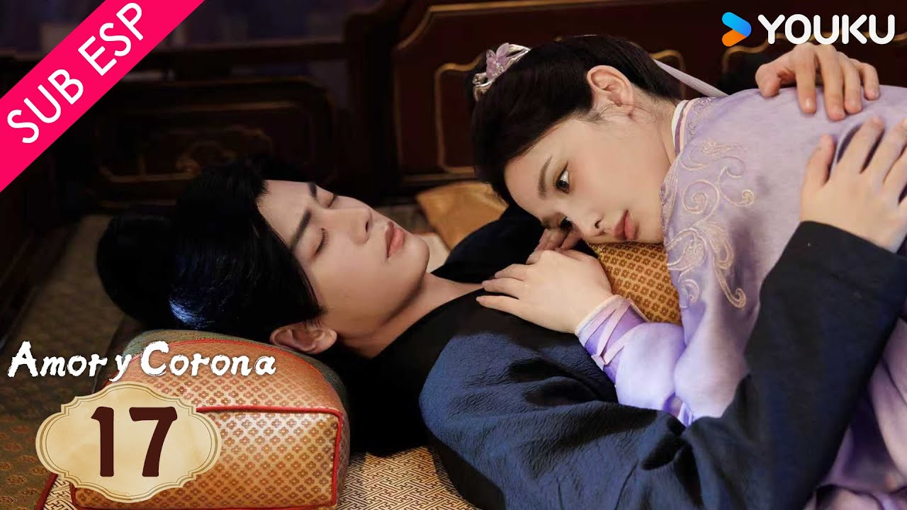 【SUB ESP】Amor y Corona EP17 | Allen Ren / Peng Xiaoran / Zhang Yao ...