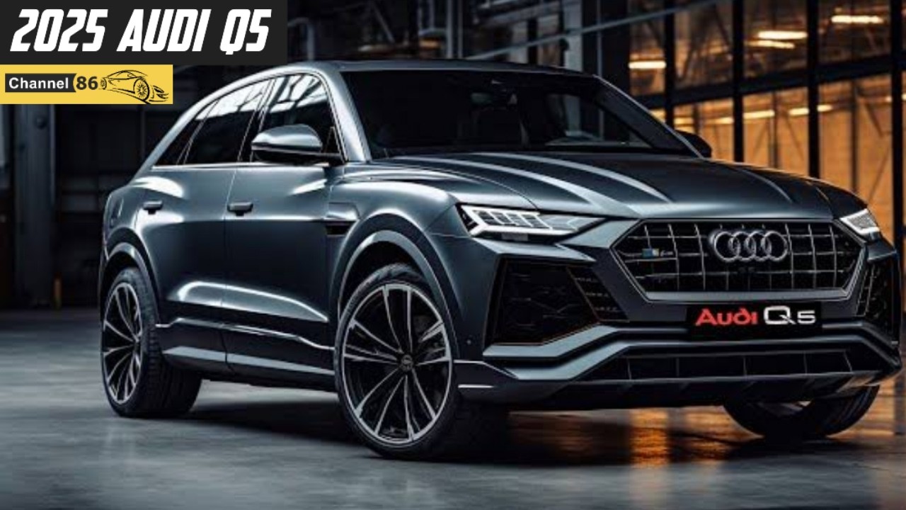 All New 2025 Audi Q5: Unveiling the Hybrid Future of SUVs - Channel 86 ...