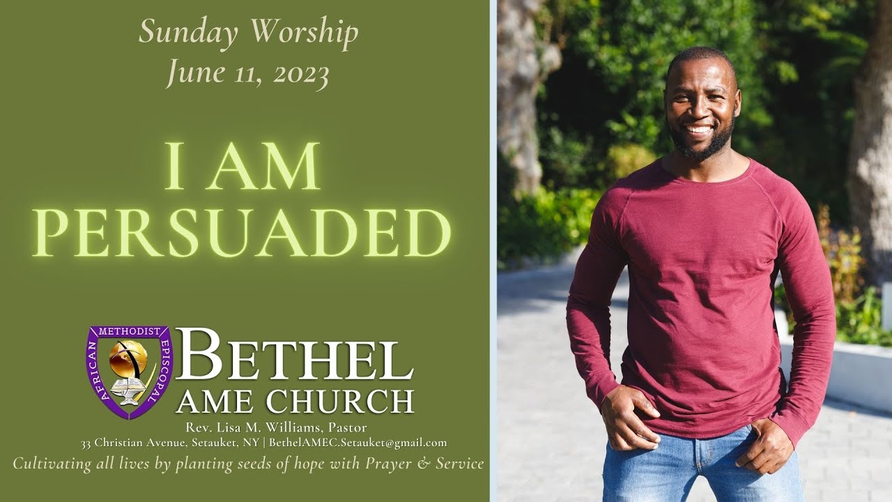 I AM PERSUADED | June 11, 2023 | Pastor Lisa M. Williams - YouTube