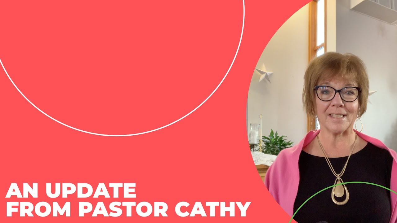 An Update from Pastor Cathy - YouTube