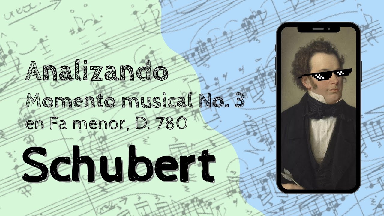 🔍ANALISIS MUSICAL - Momento musical No. 3 en Fa menor de Schubert - YouTube