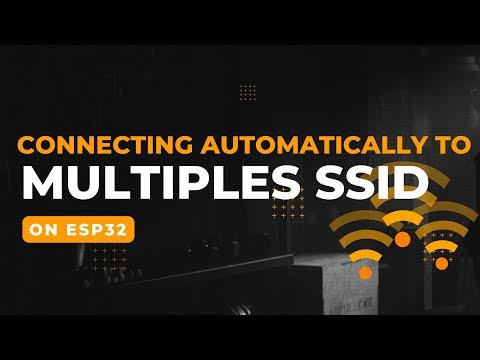 ESP32 WiFi Auto Connection to Multiple SSIDs - YouTube