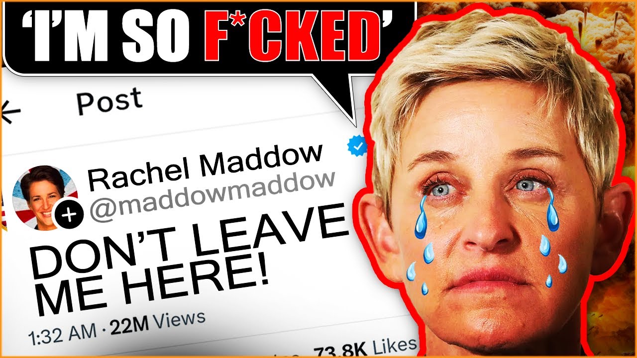 Ellen Degeneres PANICKING & Rachel Maddow ALONE As The Left COLLAPSES ...