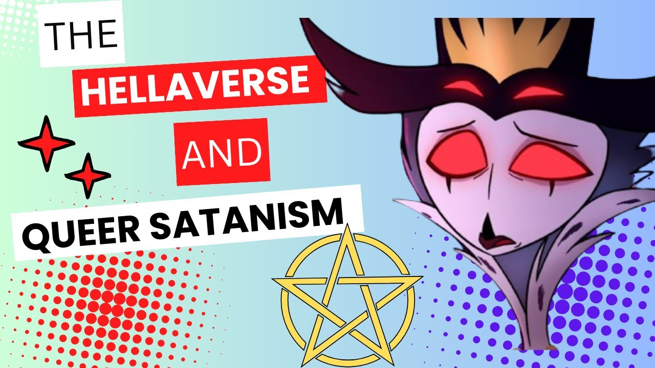 The Hellaverse: Vivziepop's Demonic Representation and Queer Satanism ...