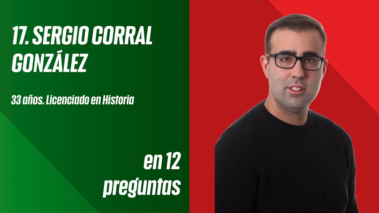 Gure Hautagaiak: 17. Sergio Corral González en 12 preguntas - YouTube