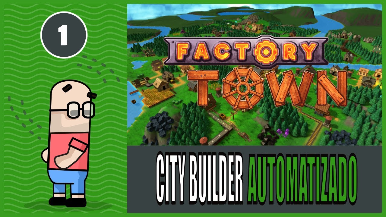 FACTORY TOWN gameplay español - CITY BUILDER AUTOMATIZADO - YouTube