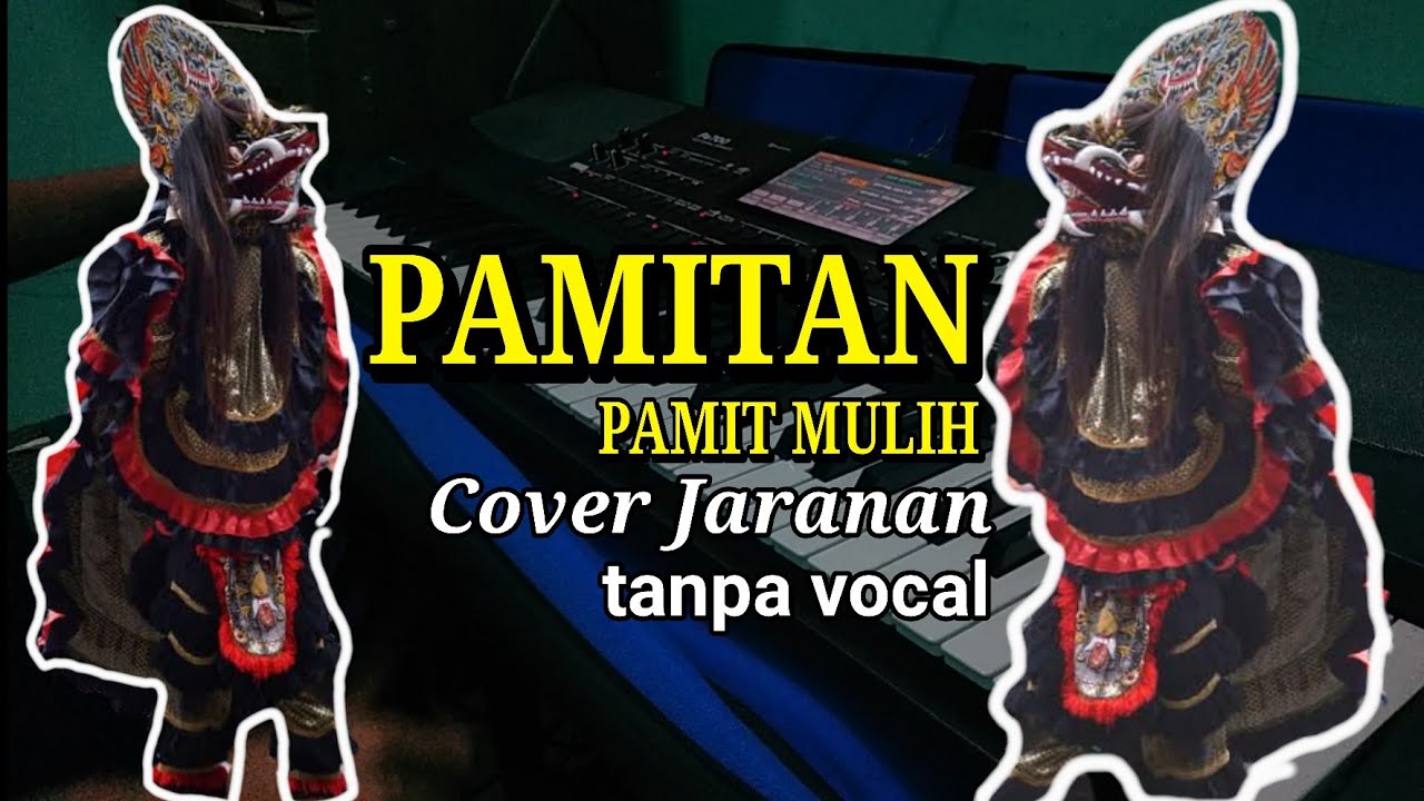 Lagu PAMITAN/PAMIT MULIH cover jaranan wetan - YouTube