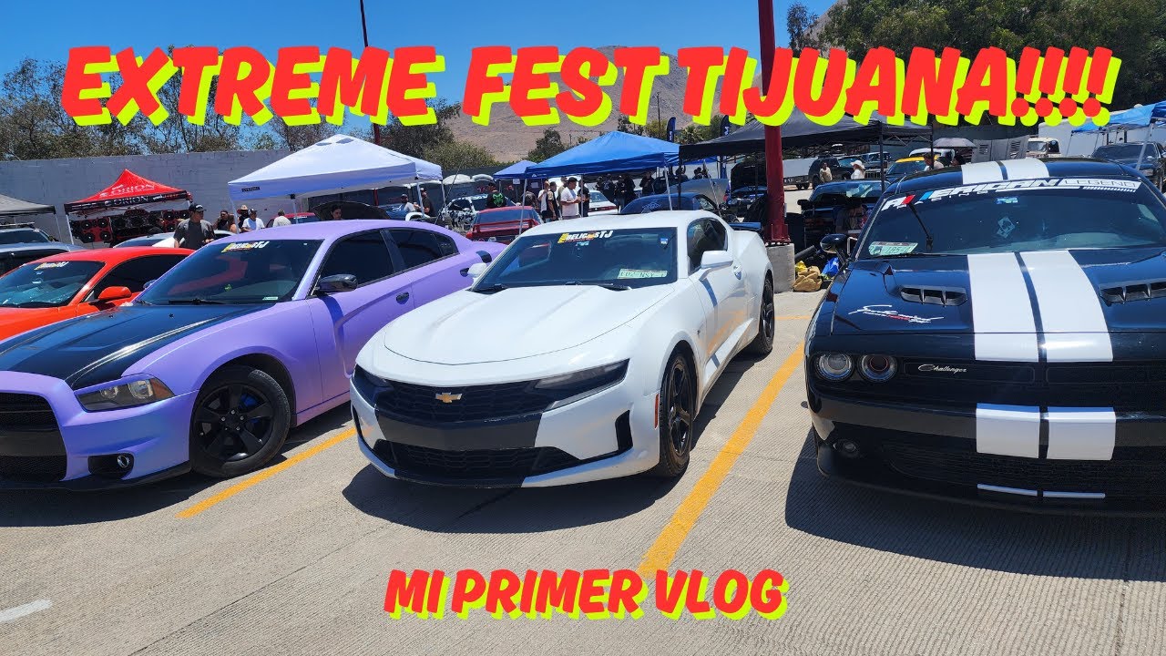 Video VLOG en el EXTREME FEST TIJUANA!!! - YouTube