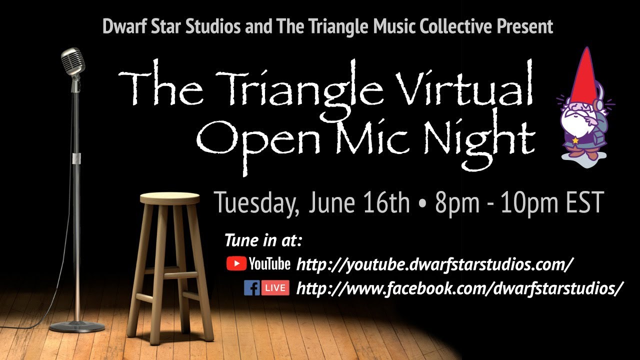The Triangle Virtual Open Mic Night: 6-16-2020 - YouTube