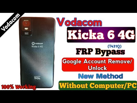 Kicka 6 4G FRP Bypass TCL T431Q Vodacom New Method Google Account Remove Unlock Without PC ...