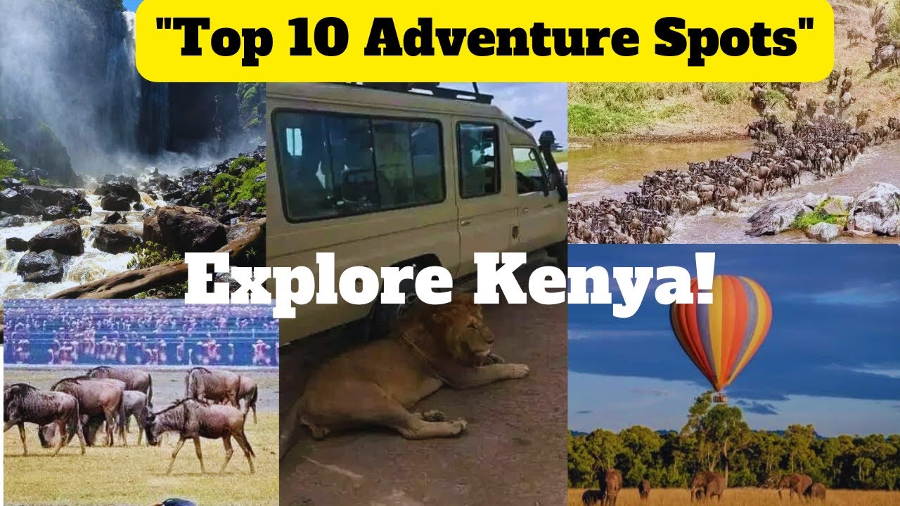 Top 10 Adventure Spots in Kenya | Must-Visit Destinations for Thrill ...