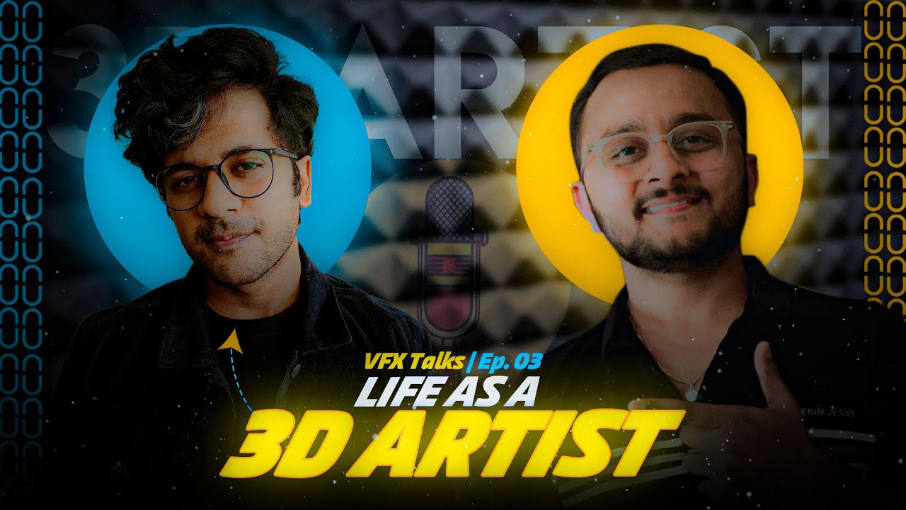 Everything you need to know to become a 3D Artist | VFX TALKS PODCAST ...