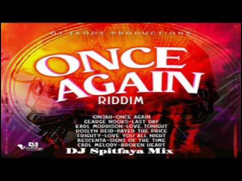 ONCE AGAIN RIDDIM Mix 2024_ft_Ginjah_George Nooks_Harl Morrison+_frighty_Besenta_carl Melody ...