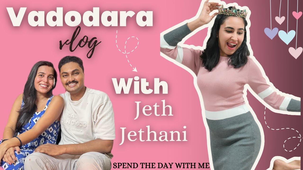 Vadodara Vlog With Jeth Jethani | One Day Vlog | PC Mixmoves - YouTube