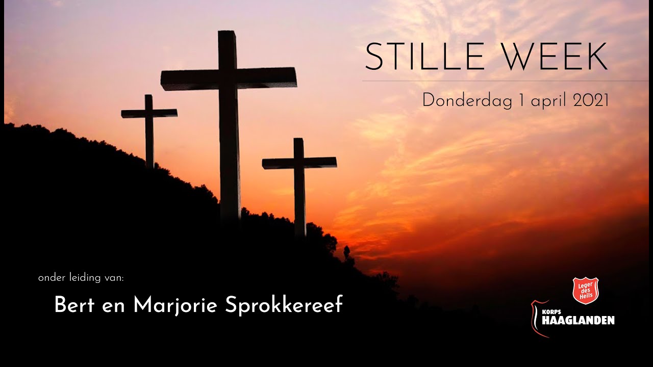 Stille Week, dag 4: donderdag 1 april 2021 - YouTube
