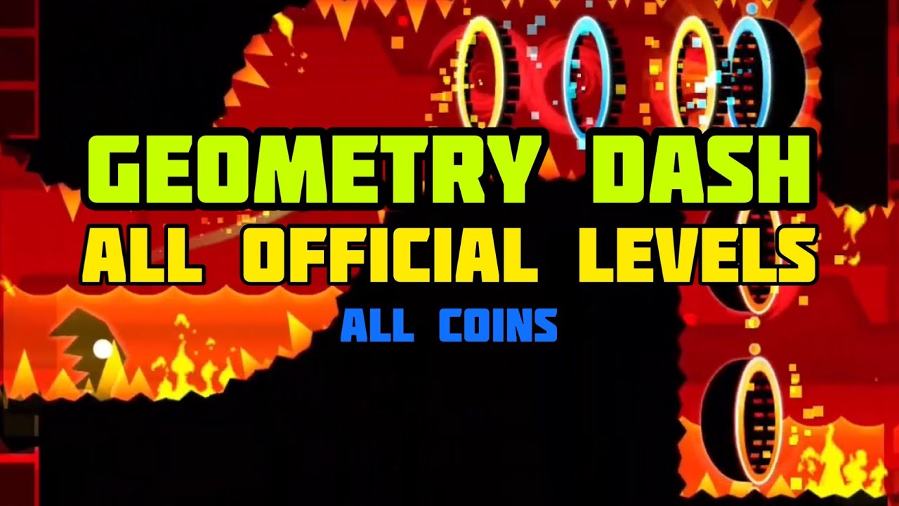 (2022) Geometry Dash - All Official Levels Completed with All Coins ...