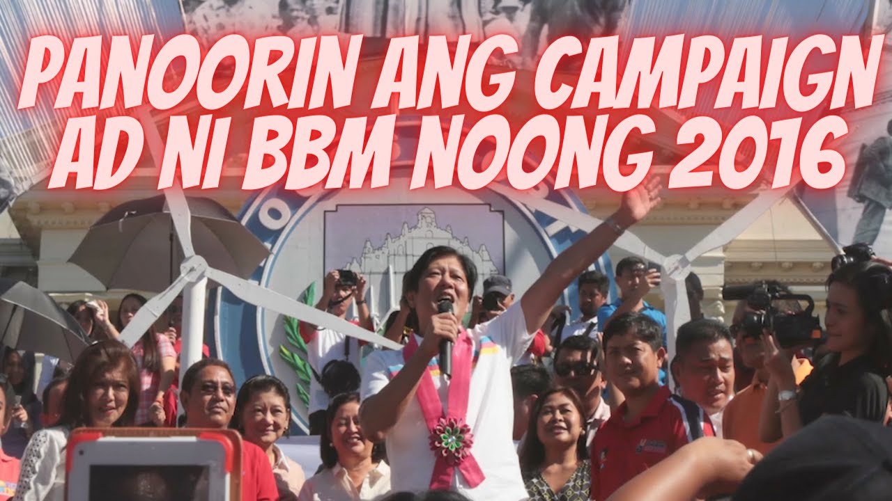 BBM CAMPAIGN ADS NOONG 2016 | TARA AT MAGBALIK TANAW SA ISANG ...