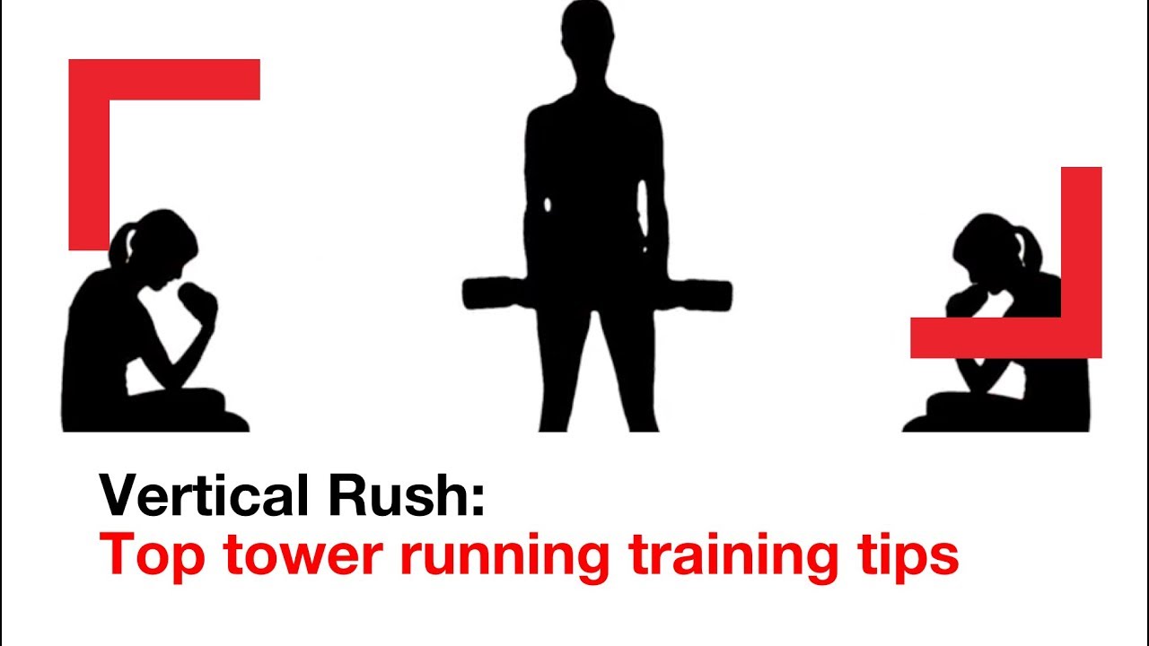 Vertical Rush - top tower running training tips | challenge | Shelter ...