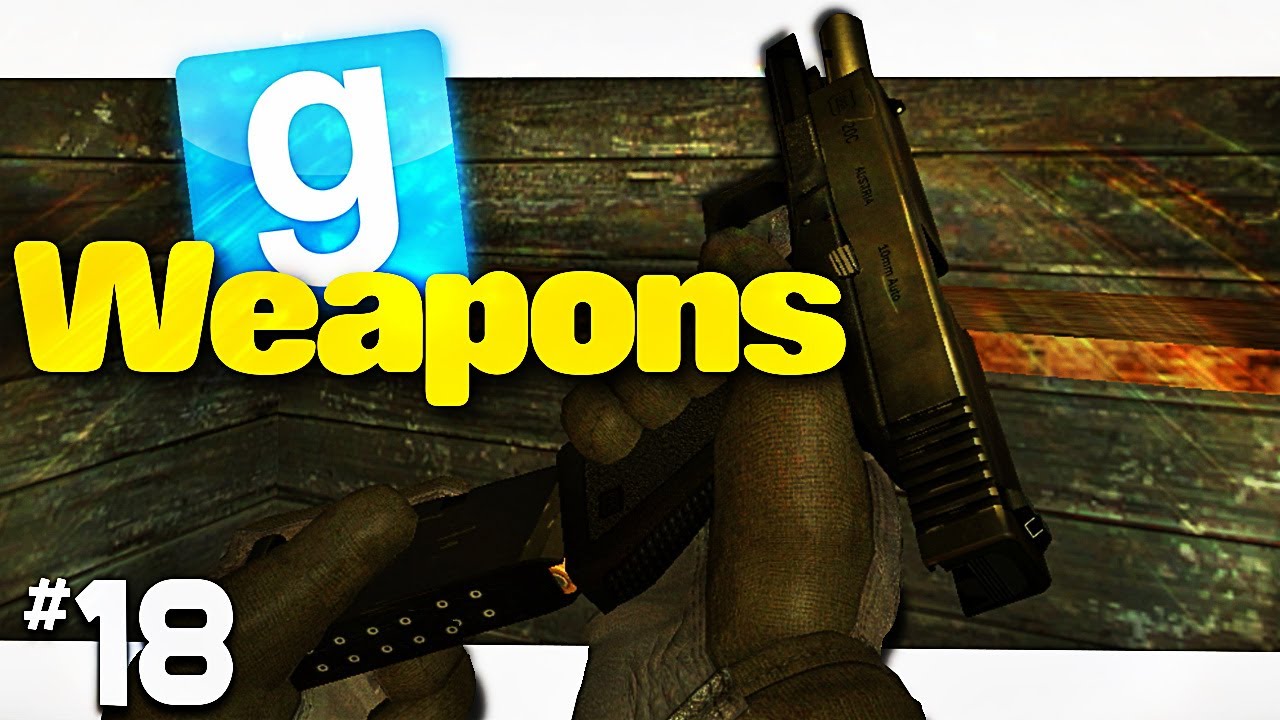 WEAPONS #18 - DayZ (Garry's Mod) - YouTube