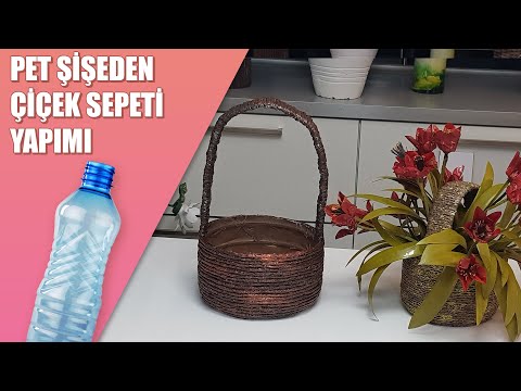 Making flower basket from Plastic Bottle (pet şişeden çiçek sepeti yapımı) DIY