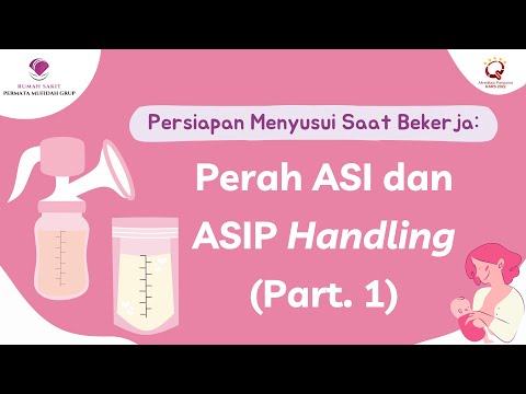 Persiapan Menyusui Saat Bekerja : Perah ASI dan ASIP Handling (Part. 1)